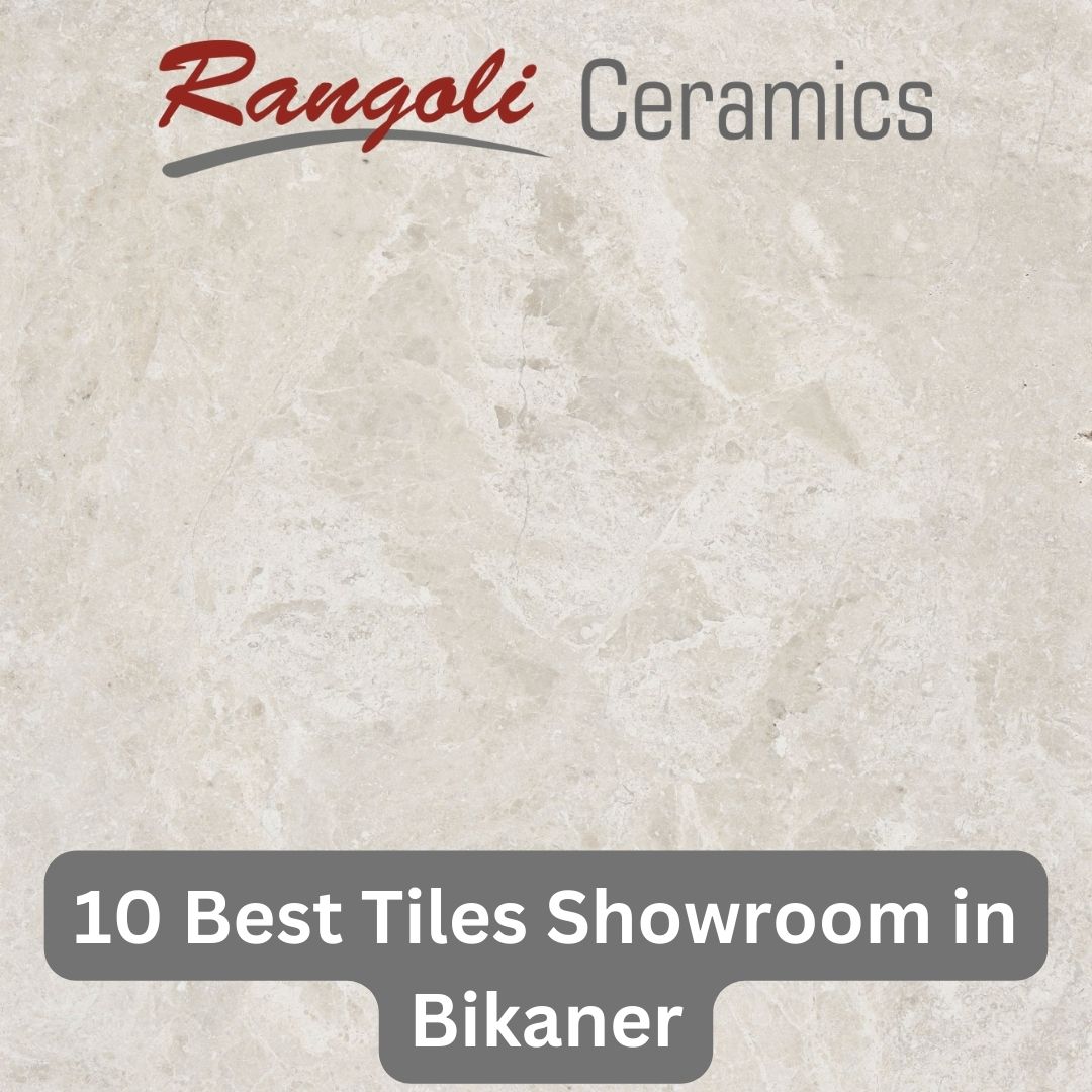 10 Best Tile Showrooms in Bikaner - starbiosource.com